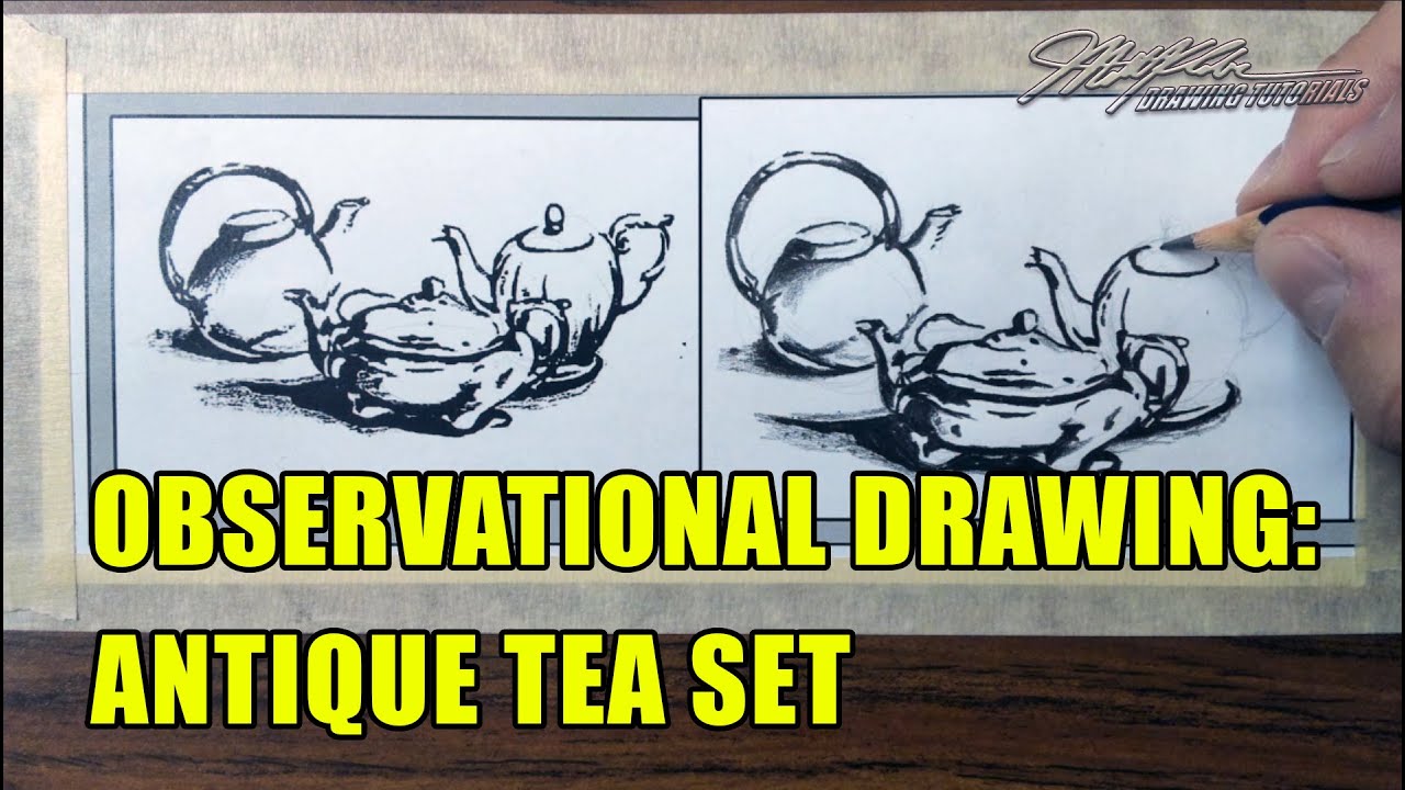 Observational Drawing: How to Draw an Antique Tea Set - YouTube