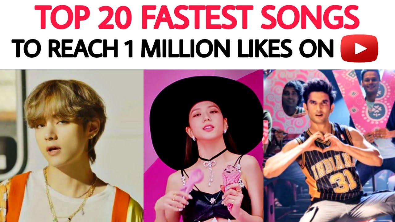World's Fastest Songs To Reach 1 Million Likes on Youtube - YouTube