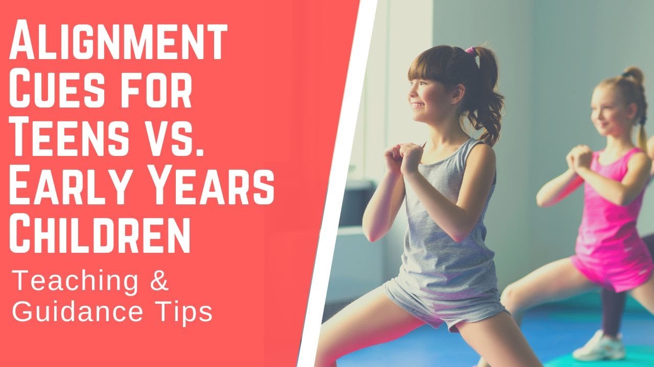 Alignment Cues for Children V.s Teens: How to Teach Yoga To Kids ...