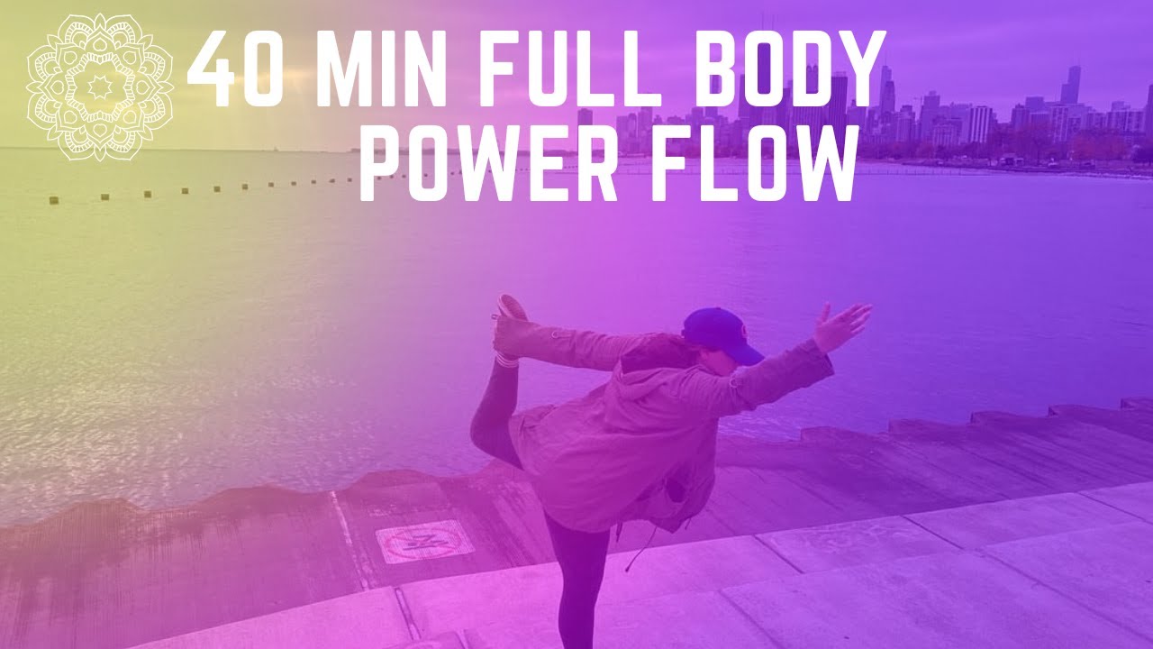 40 Min Full Body Power Flow - YouTube