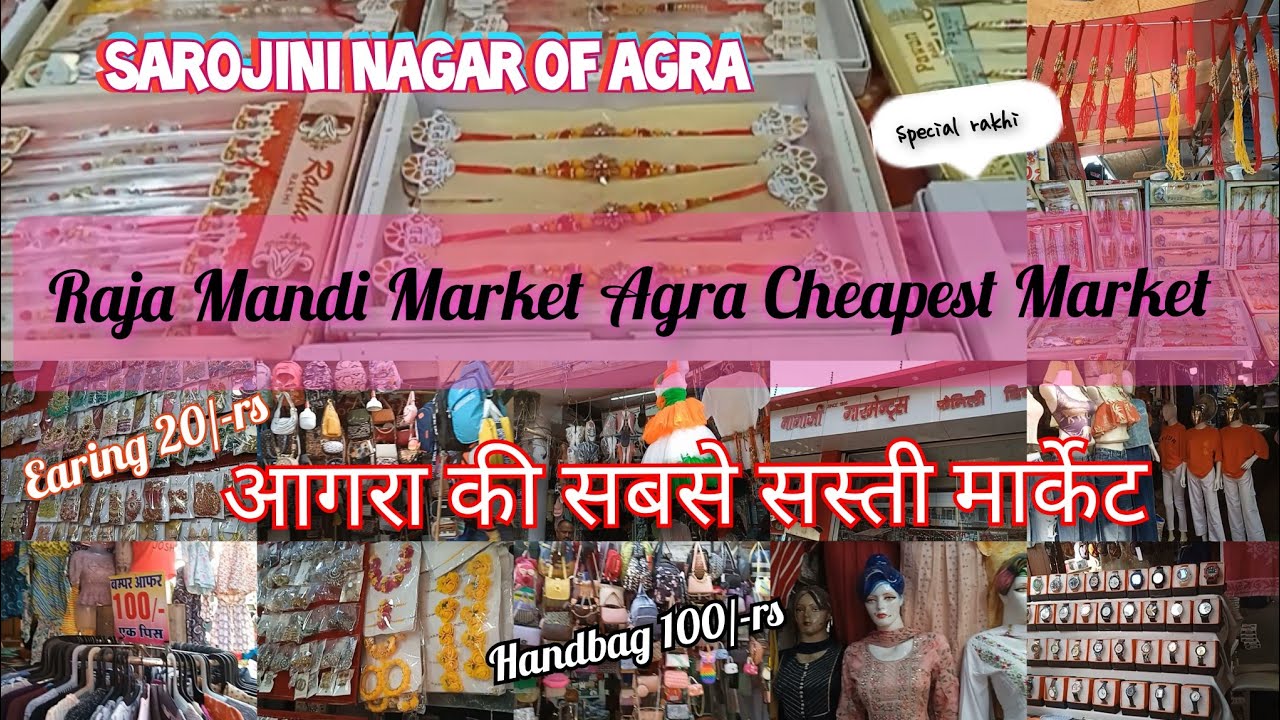 VLOG-49 Raja Mandi Market Agra||Cheapest Market||Mini Sarojini Nagar ...