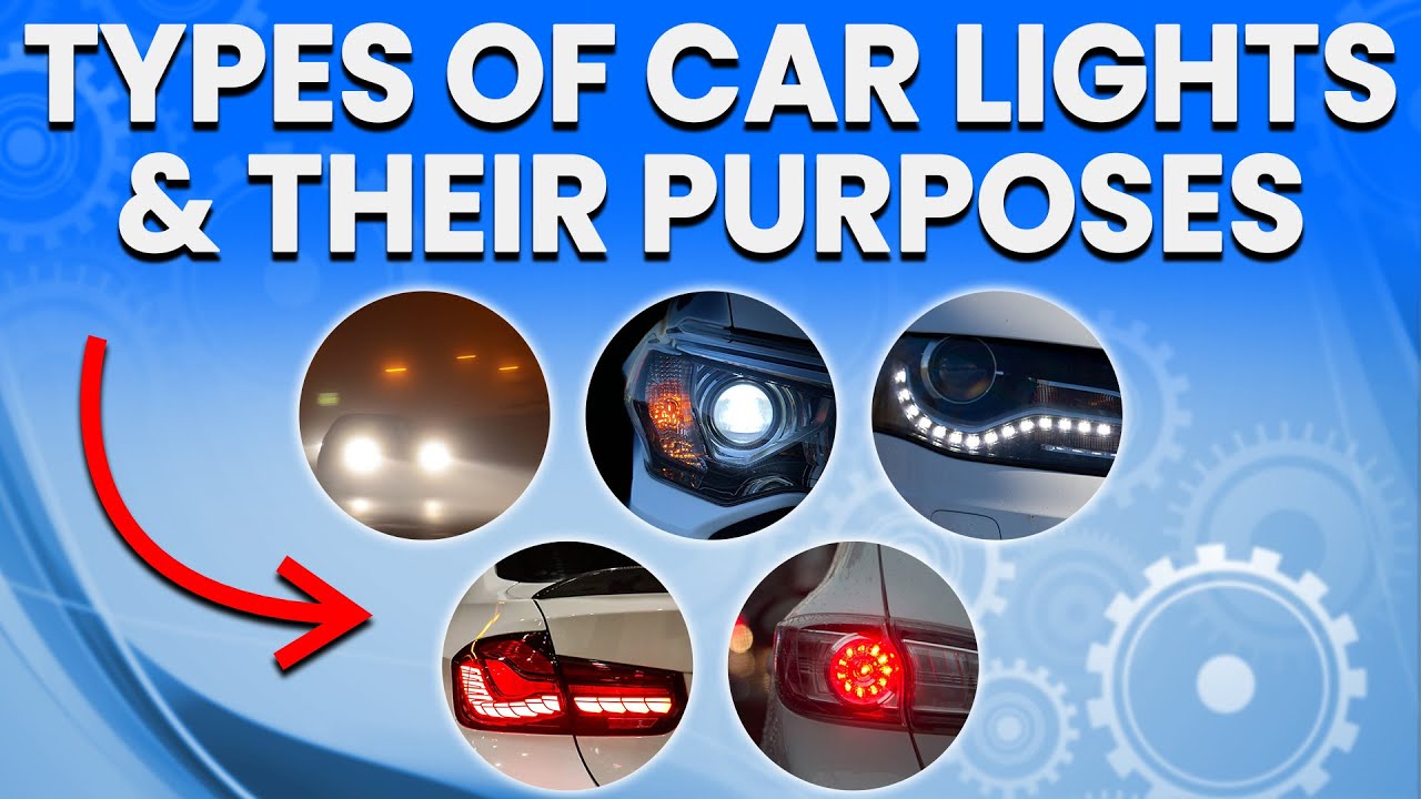 Different Types Of Car Lights And Their Purposes (Explained) - YouTube