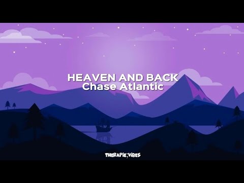 Chase Atlantic - HEAVEN AND BACK (LYRICS) - YouTube