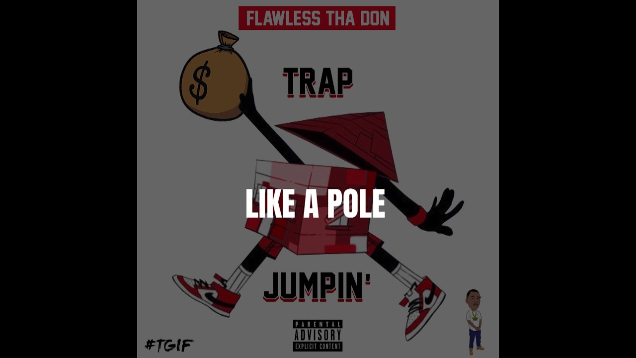 Flawless tha Don | "Trap Jumpin" | (Lyric Video) - YouTube