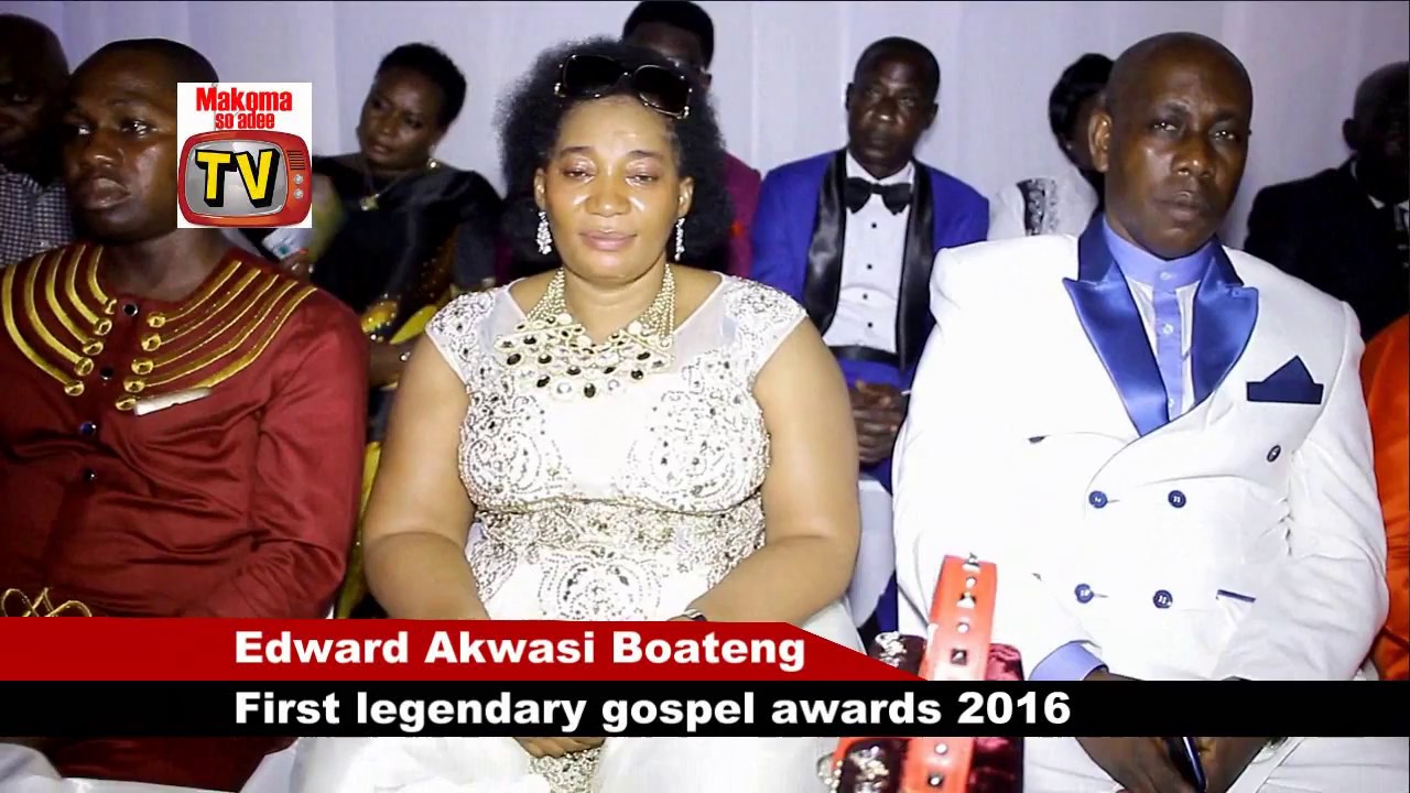EDWARD AKWASI BOATENG RECEIVED FIRST LEGENDARY GOSPEL AWARD 2016 - YouTube