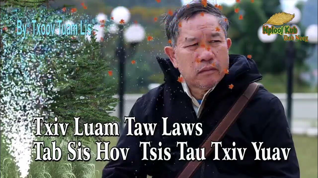 Txiv Luam Taw Laws Tab Sis Tsis Tau Txiv Yuav - YouTube