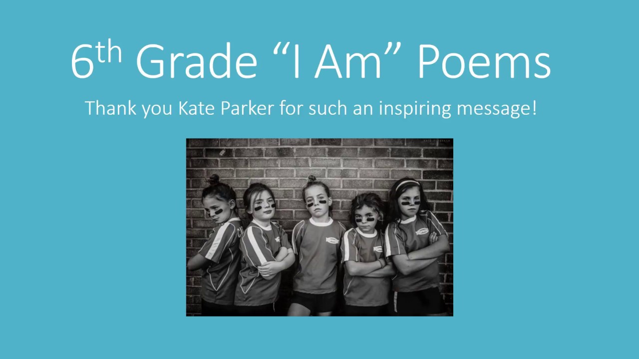 6th Grade "I Am" Poem - YouTube