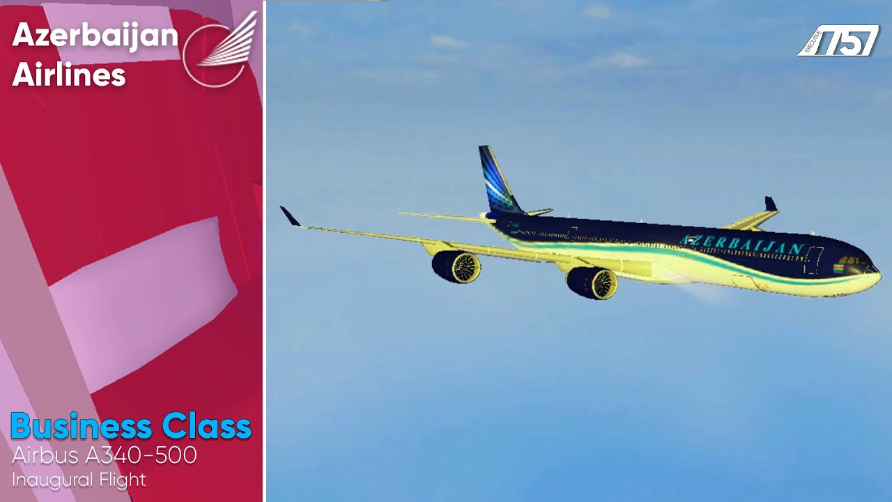 ROBLOX | Azerbaijan Airlines | Business Class | Airbus A340-500 ...