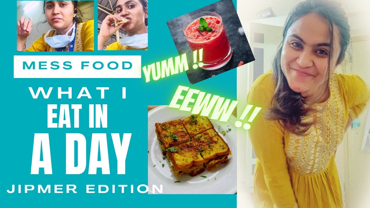WHAT I EAT IN A DAY II JIPMER MESS-CANTEEN EDITION II SOUTH-NORTH FOOD ...