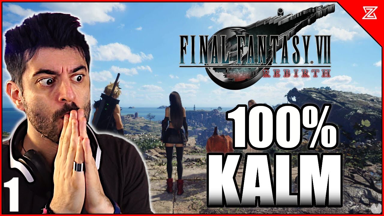 ☄️100% KALM - FINAL FANTASY VII REBIRTH - WALKTHROUGH (Part 1) - YouTube