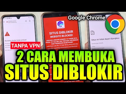 2 Cara Membuka Situs yang Diblokir di Google Chrome