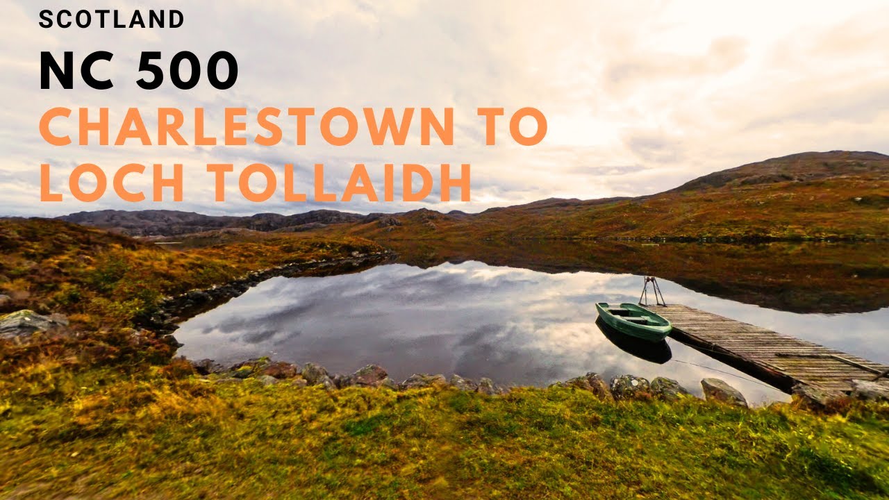 DISCOVER NC 500 in 360 Video. Watch This Charlestown to Loch Tollaidh Journey Now - YouTube