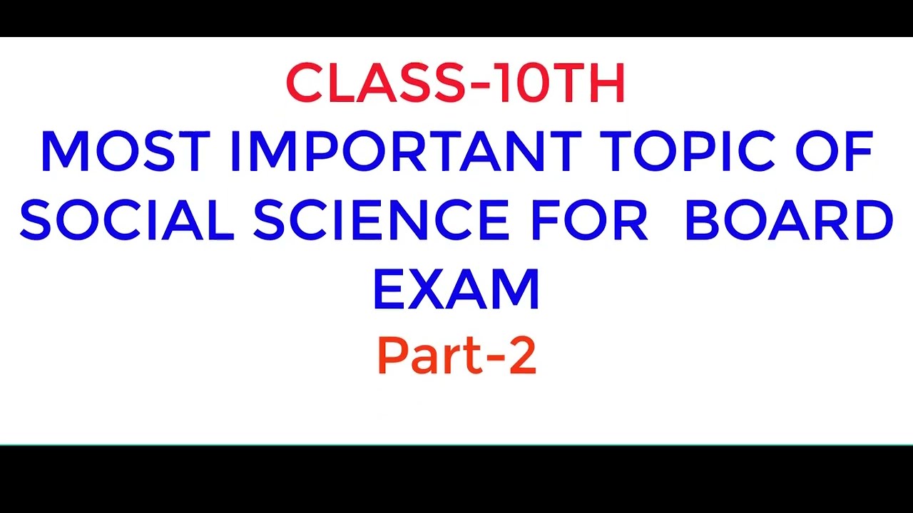 CLASS 10TH SOCIAL SCIENCE MOST IMPORTANT QUESTION FOR FINAL EXAM Part 2 class-10th-social-science-most-important-question-for-final-exam-part-2