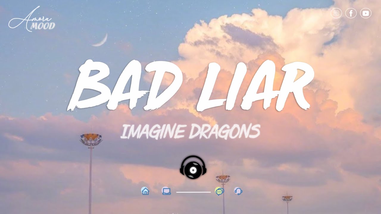 Bad Liar - Imagine Dragons | Lyrics & Vietsub - YouTube