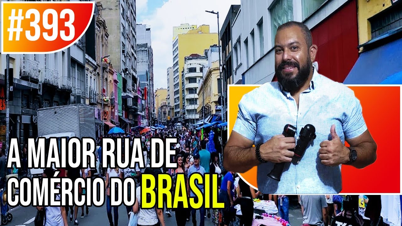 25 DE MARÇO! A MAIOR RUA DE COMÉRCIO POPULAR DO BRASIL #393 - YouTube