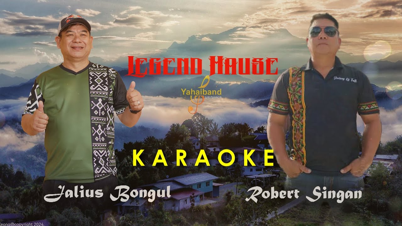 LEGEND HAUSE | KARAOKE | JALIUS BONGUL & ROBERT SINGAN - YouTube