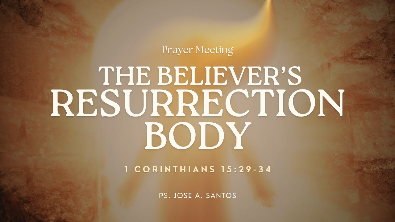 The Believer's Resurrection Body - January 29, 2025 - YouTube