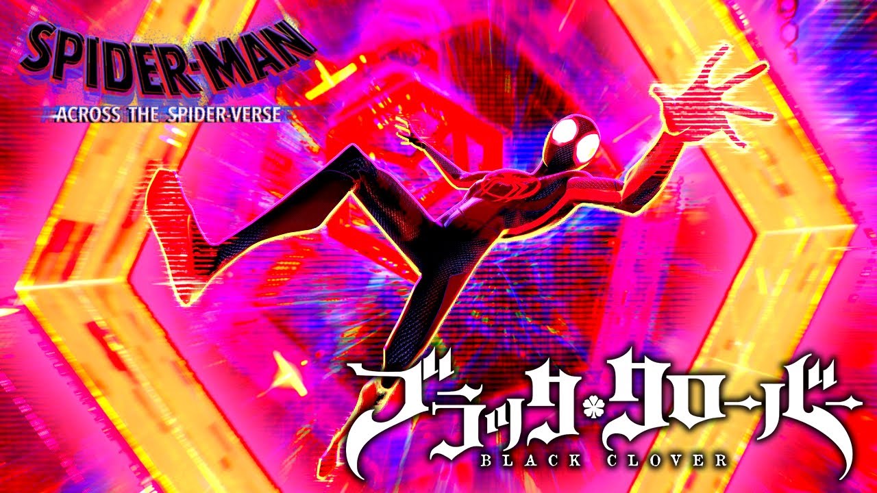 Spider-Man: Across The Spider-Verse - Black Clover Opening 10 [AMV ...