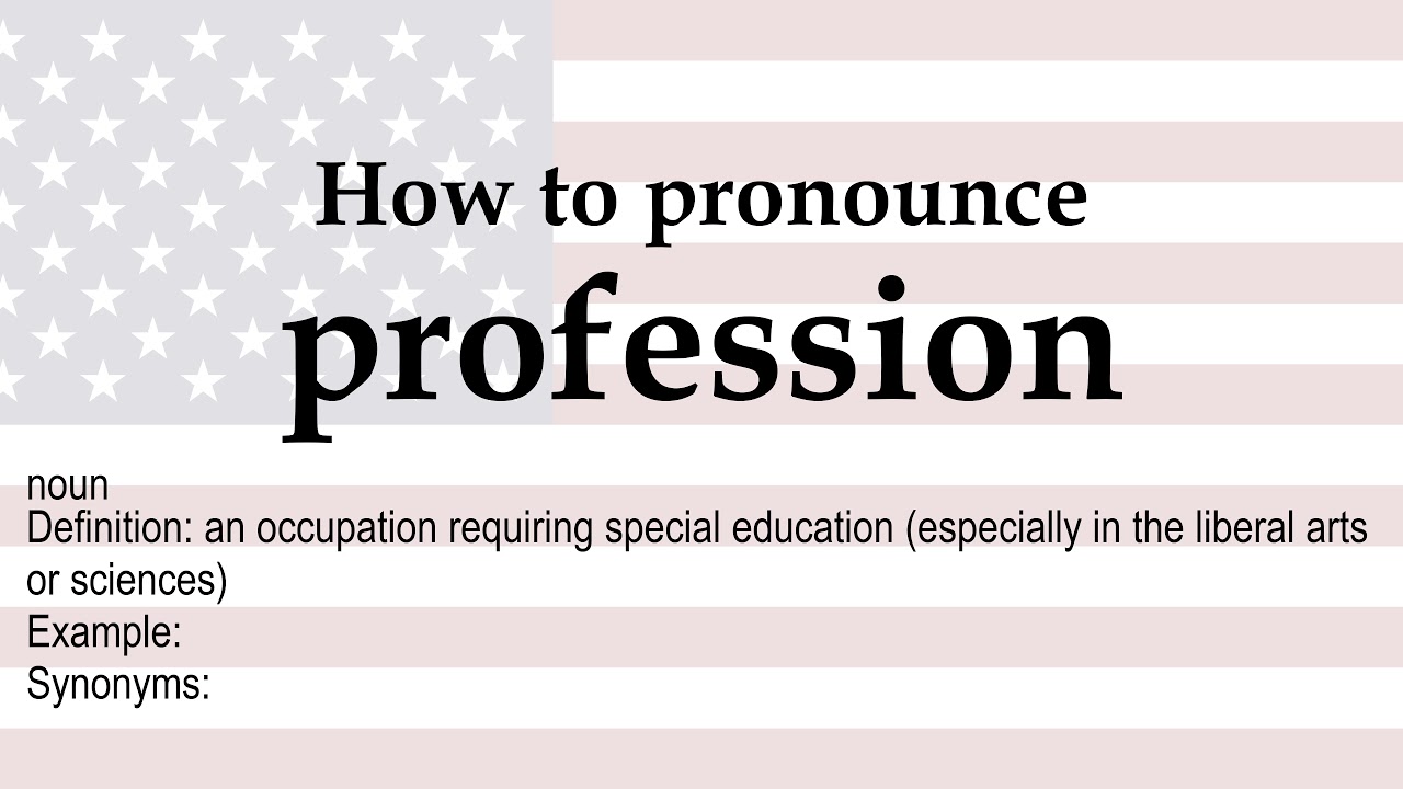 How to pronounce 'profession' + meaning - YouTube