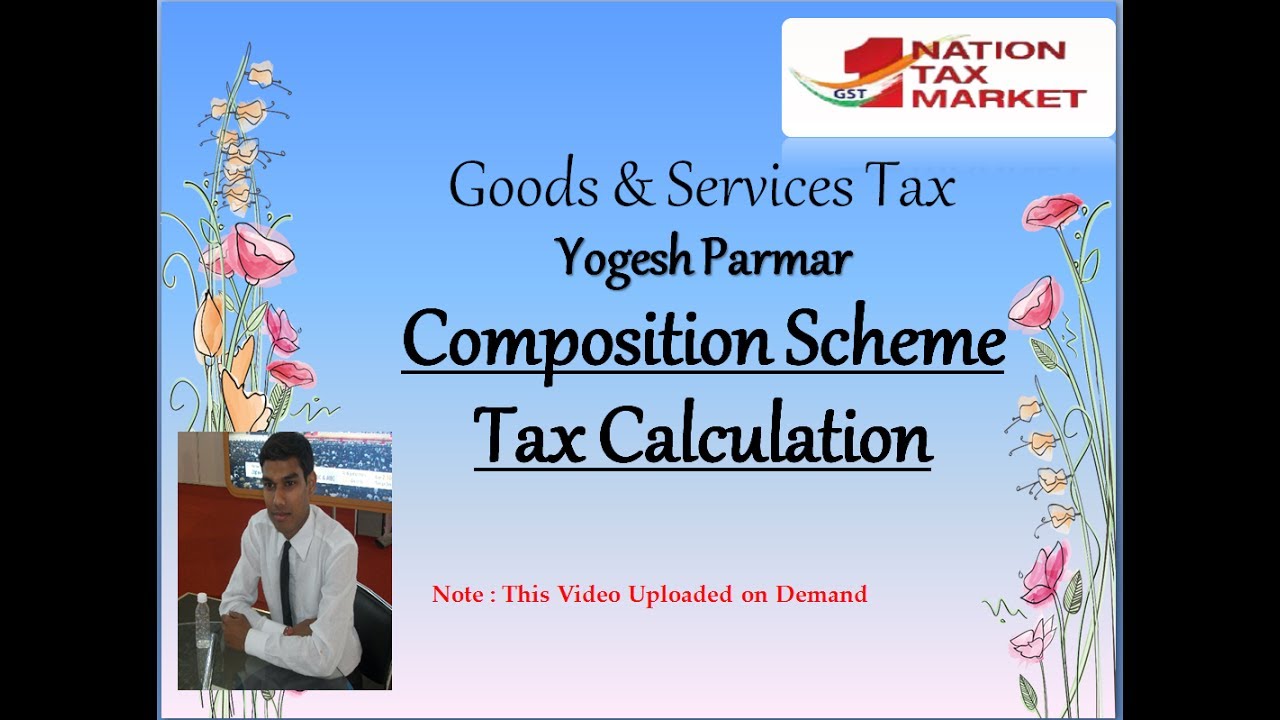 GST Composition Scheme -1 with example - YouTube