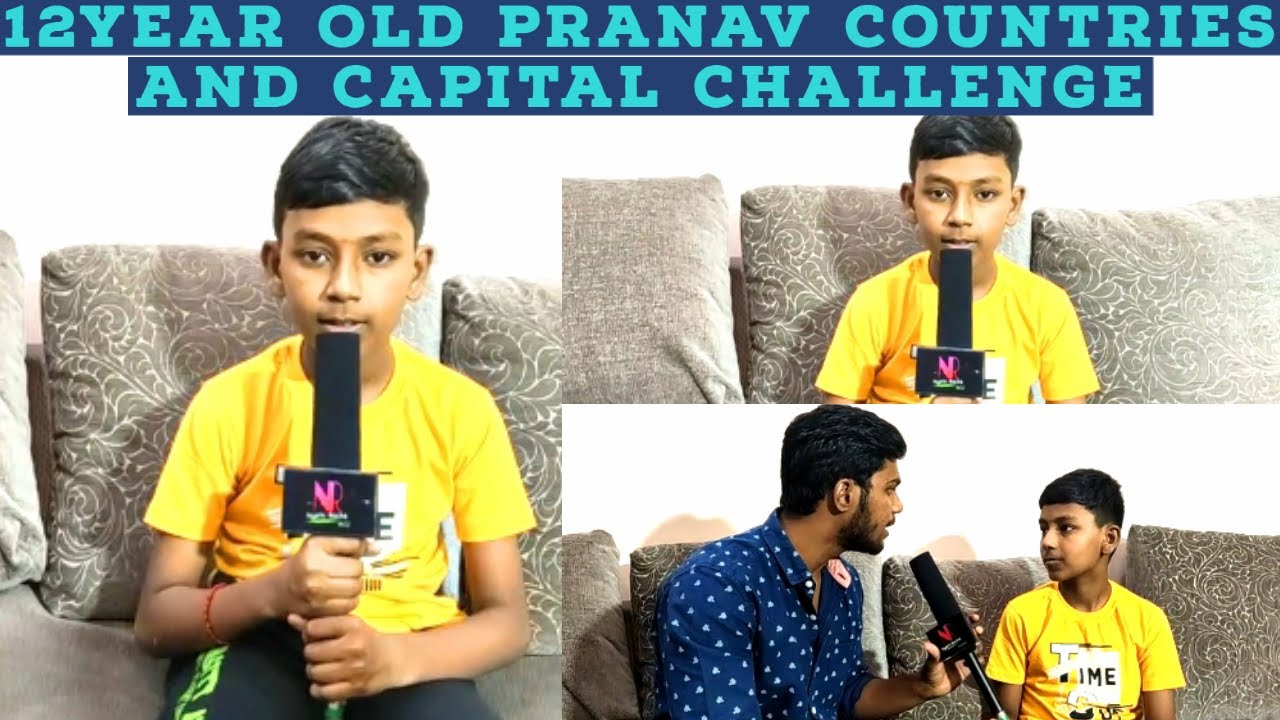 12Years Old Pranav's | Countries and Capitals | of the world Challenge ...