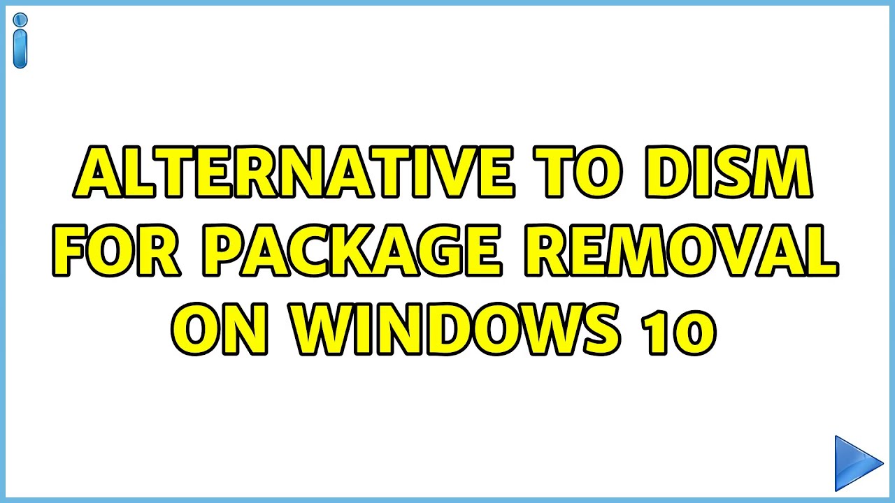 Alternative to DISM for package removal on Windows 10 - YouTube