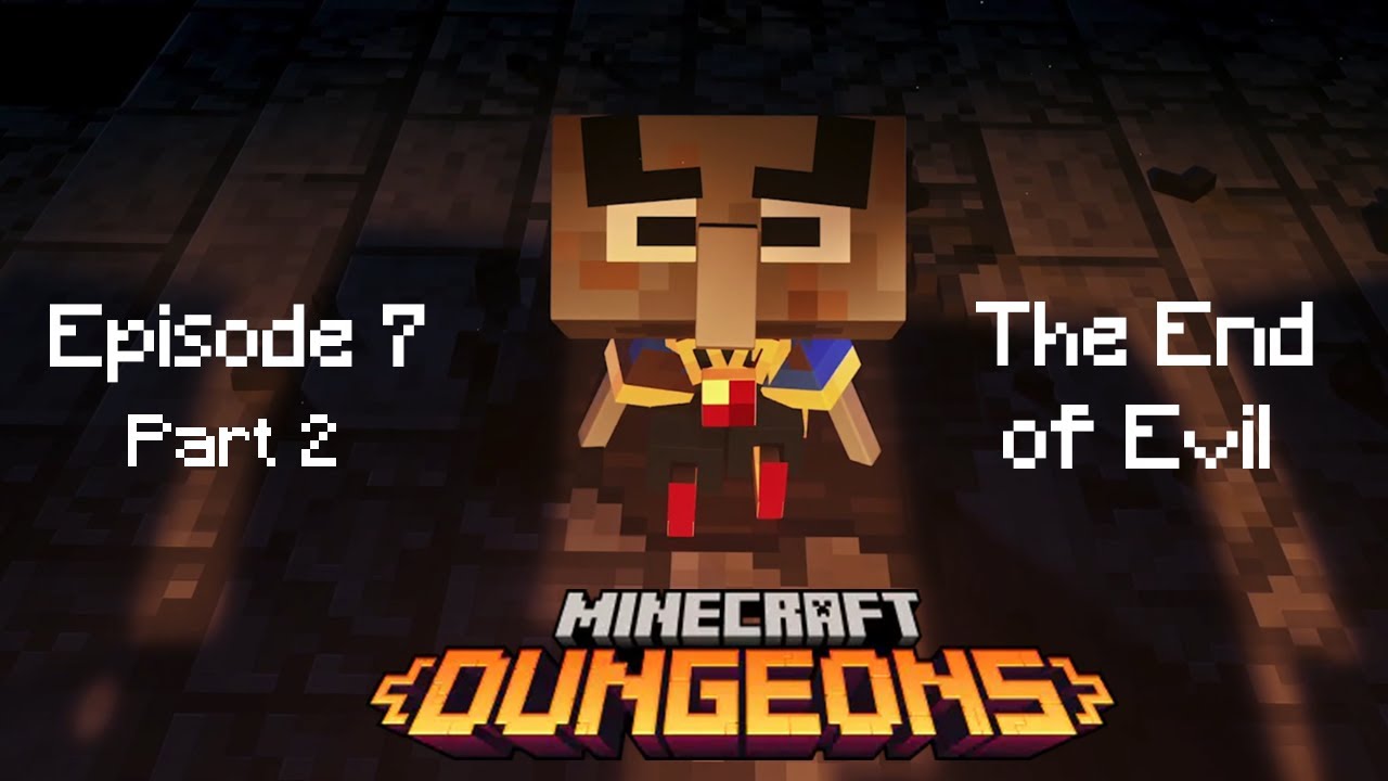 The Sweet taste of Freedom!! | Minecraft Dungeons | The End of Evil ...
