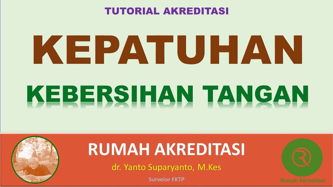 Tata Cara Audit Kepatuhan Kebersihan Tangan (KKT) di Fasyankes - YouTube