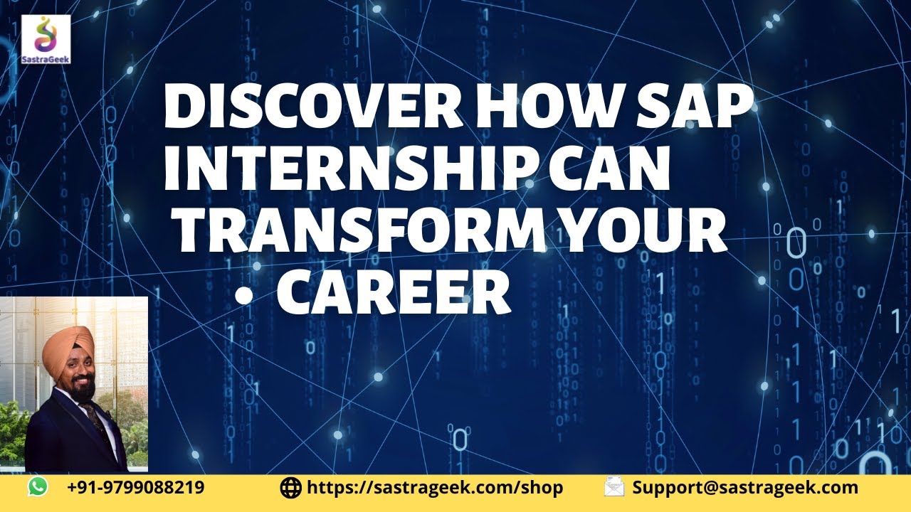 Discover How SAP Internship can transform can transform your career ...
