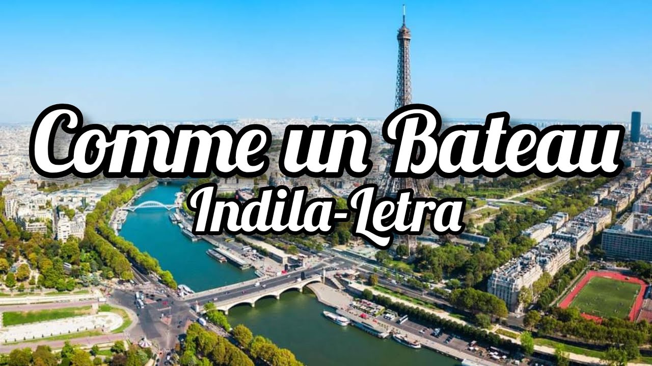 Comme un Bateau-Indila (Video-Letra) - YouTube