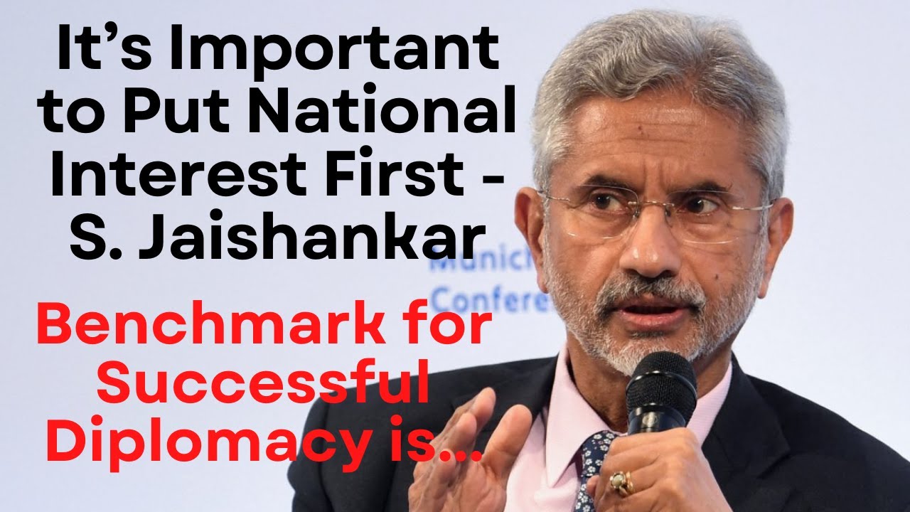It’s Important to Put National Interest First - MEA S. Jaishankar I IIM ...