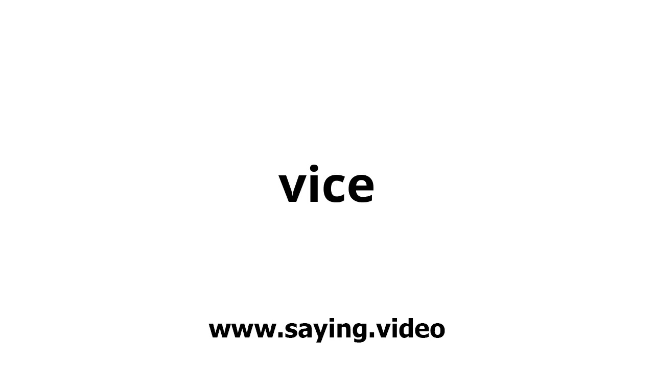 How to say vice in English - YouTube