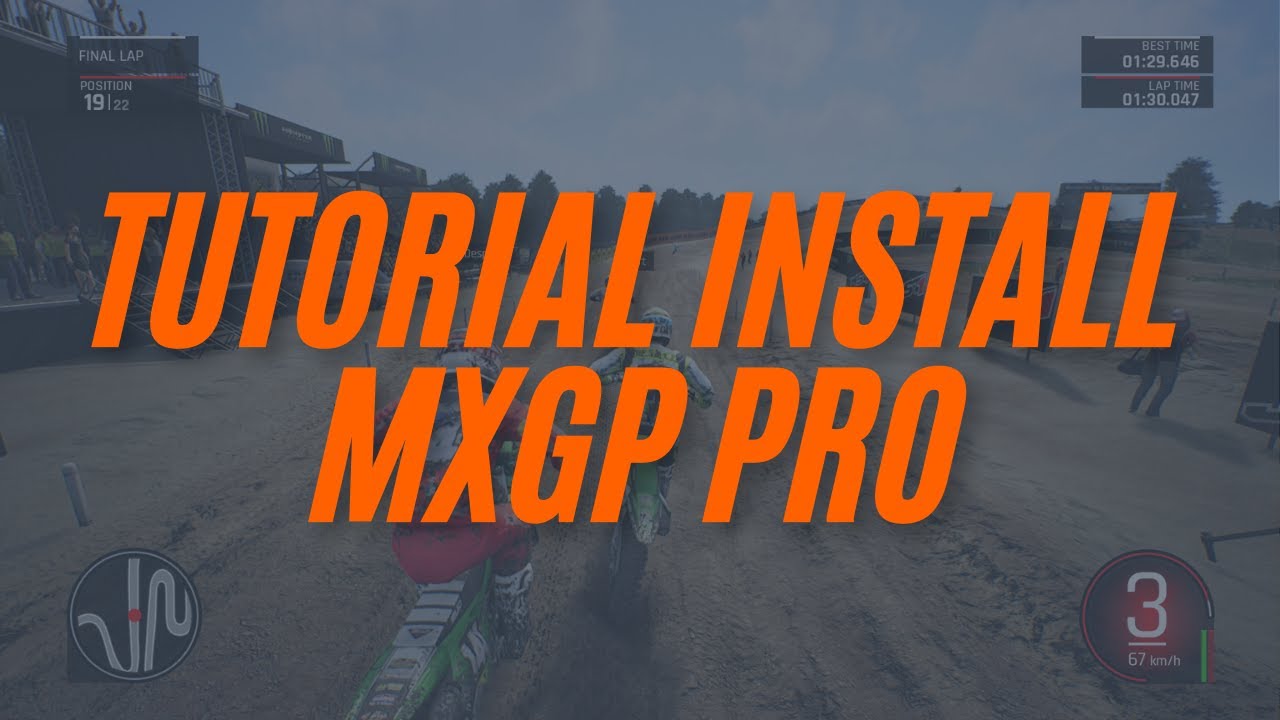 TUTORIAL INSTALL MXGP PRO || MUDAH || CEPAT || SOLUSI FORECOLOSE MXGP PRO - YouTube