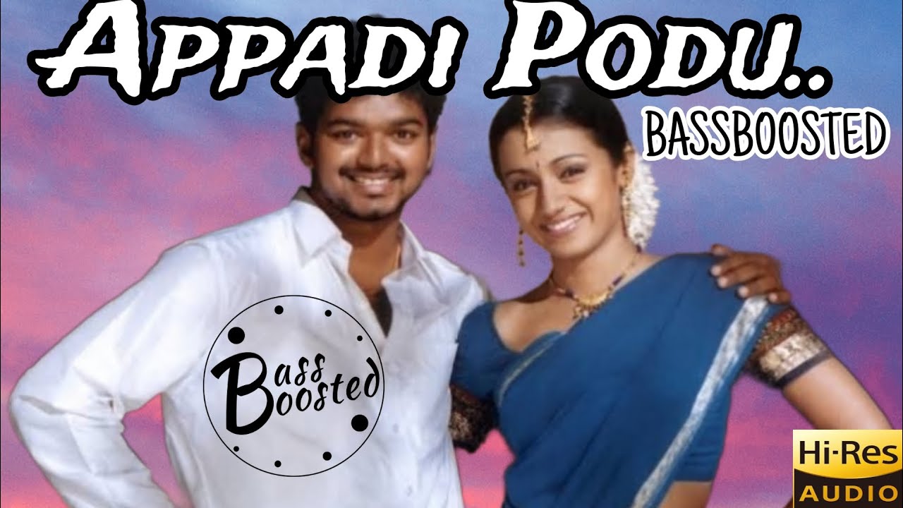 Appadi Podu baasbossed 🎧| 5.1 | Ghilli | Thalapathy Vijay | Trisha ...