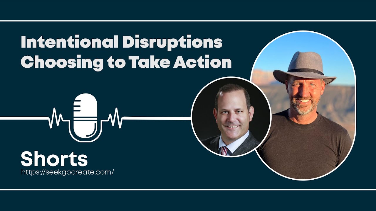 Intentional Disruptions: Choosing to Take Action with Ben Breier ...