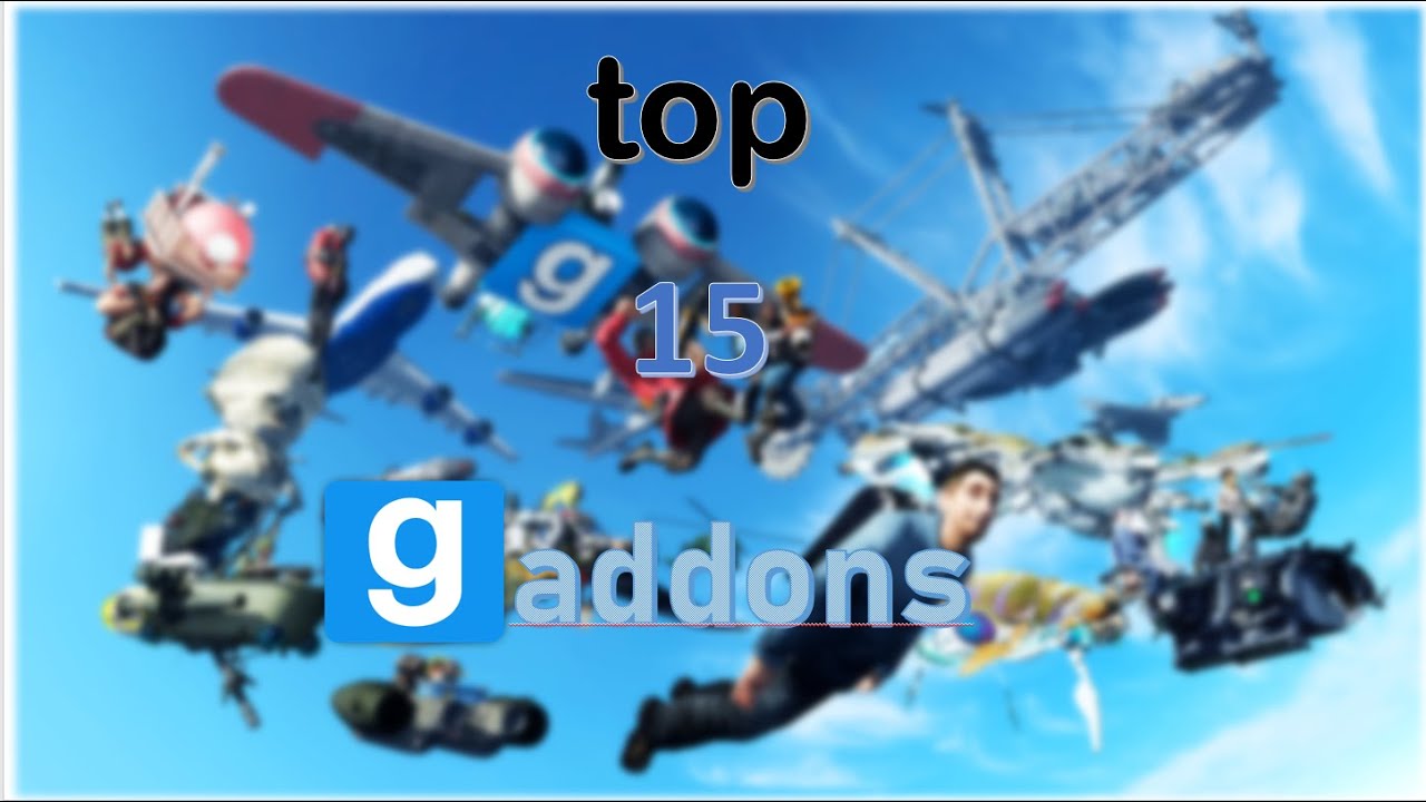 TOP 15 Garry's Mod Addons! Part 1 - YouTube
