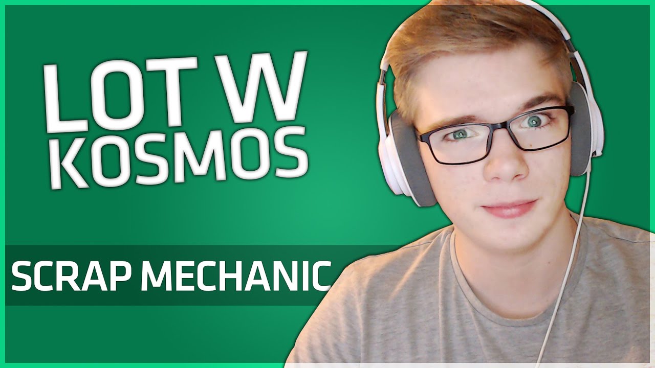 LOT W KOSMOS Z FLOTHAREM! | Scrap Mechanic #2 | Mattyniu x Flothar ...