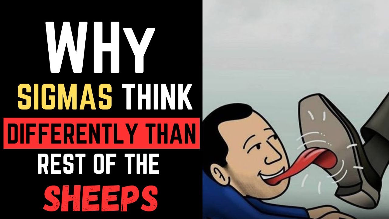 8 Ways The Sigma Male Think DIFFERENTLY than Rest of Sheep - YouTube