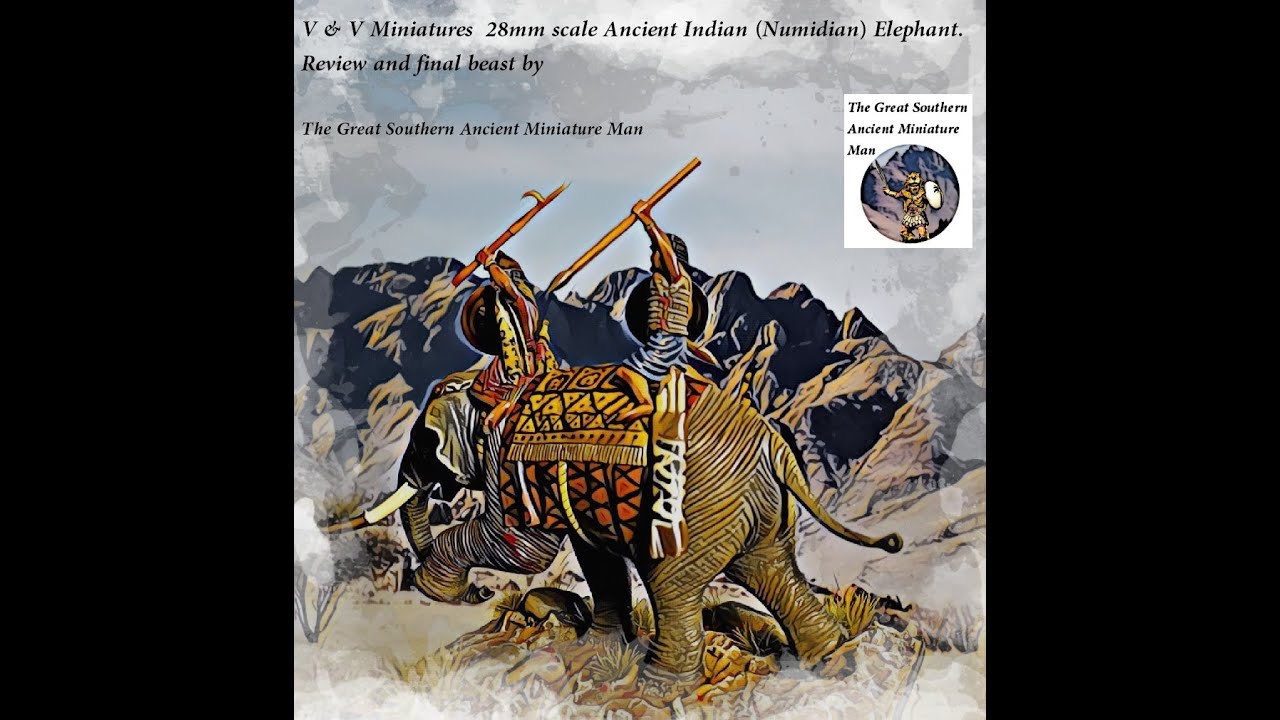 V&V 28mm scale ancient Indian (Numidian) Elephant - YouTube