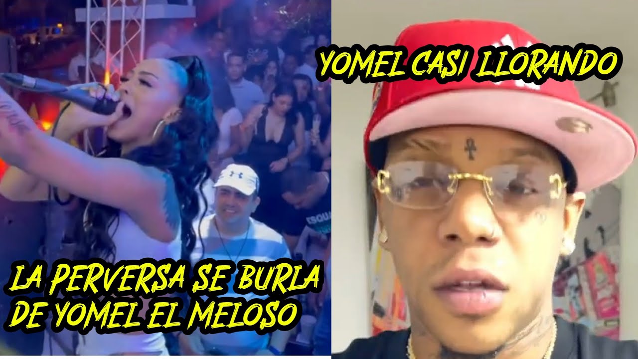 😱LA PERVERSA SE BURLA DE YOMEL EL MELOSO Y YOMEL CASI LLORA - YouTube