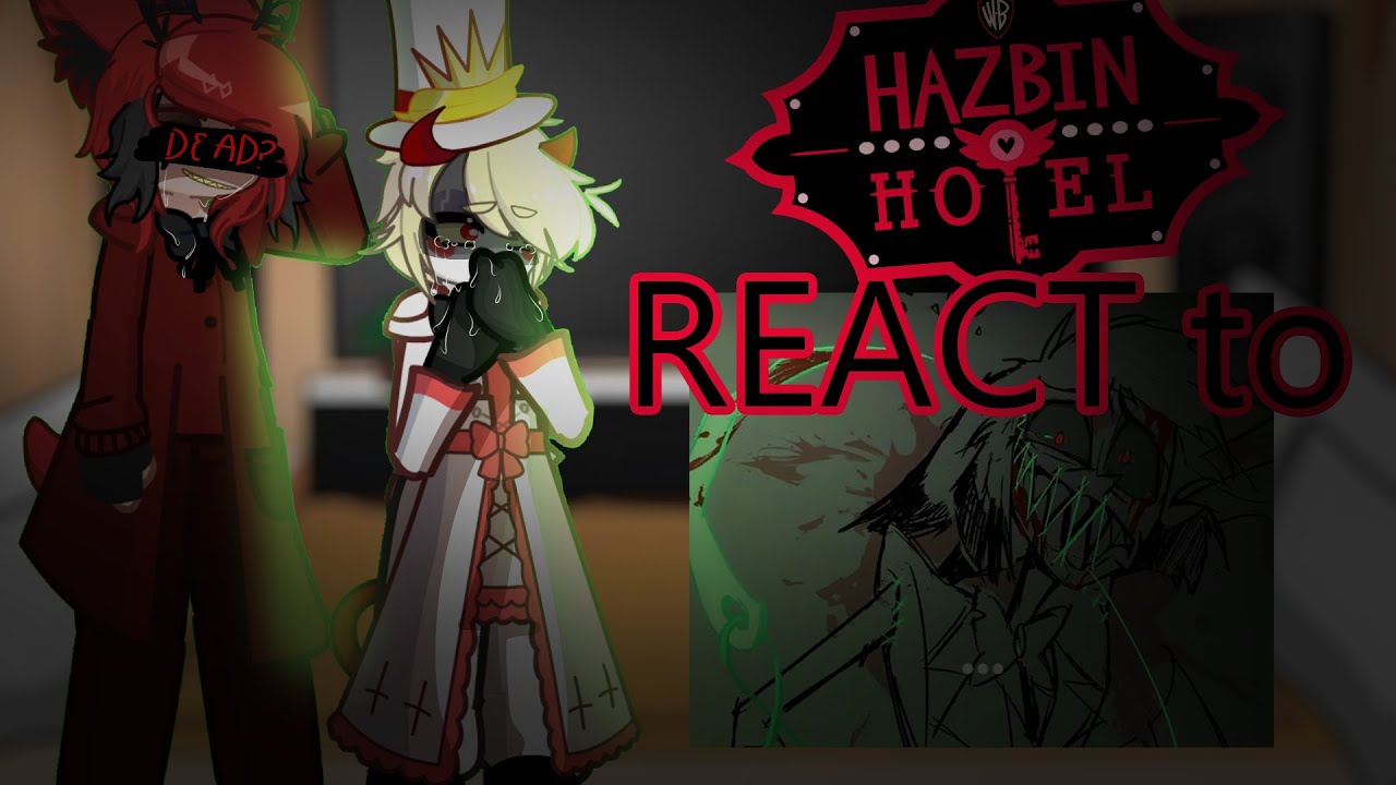Hazbin Hotel react to Alastor angst. | radioapple | TW: implied self-💀 ...