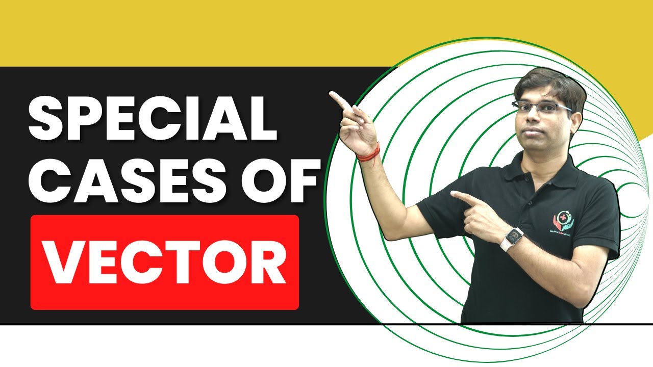 VECTORS | SPECIAL CASES OF VECTOR | BY SV SIR #shorts #education # ...