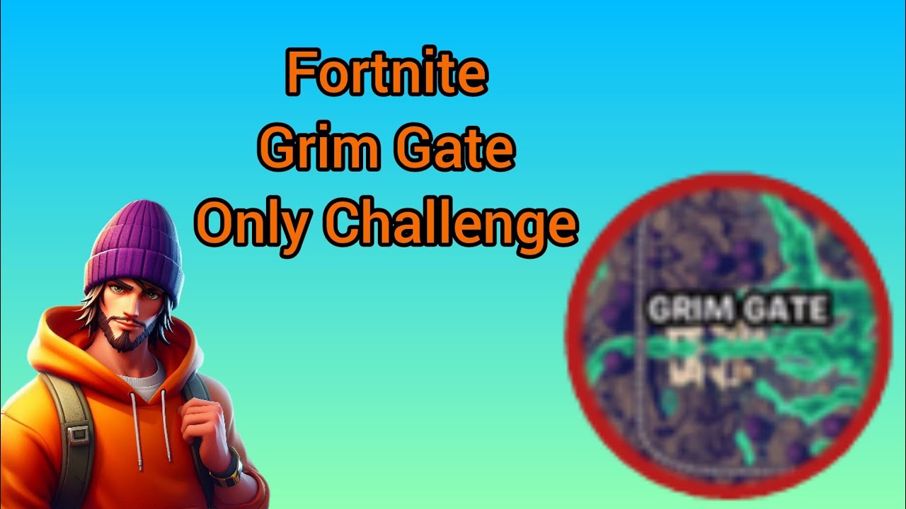 Fortnite: Grim Gate Only Challenge - YouTube