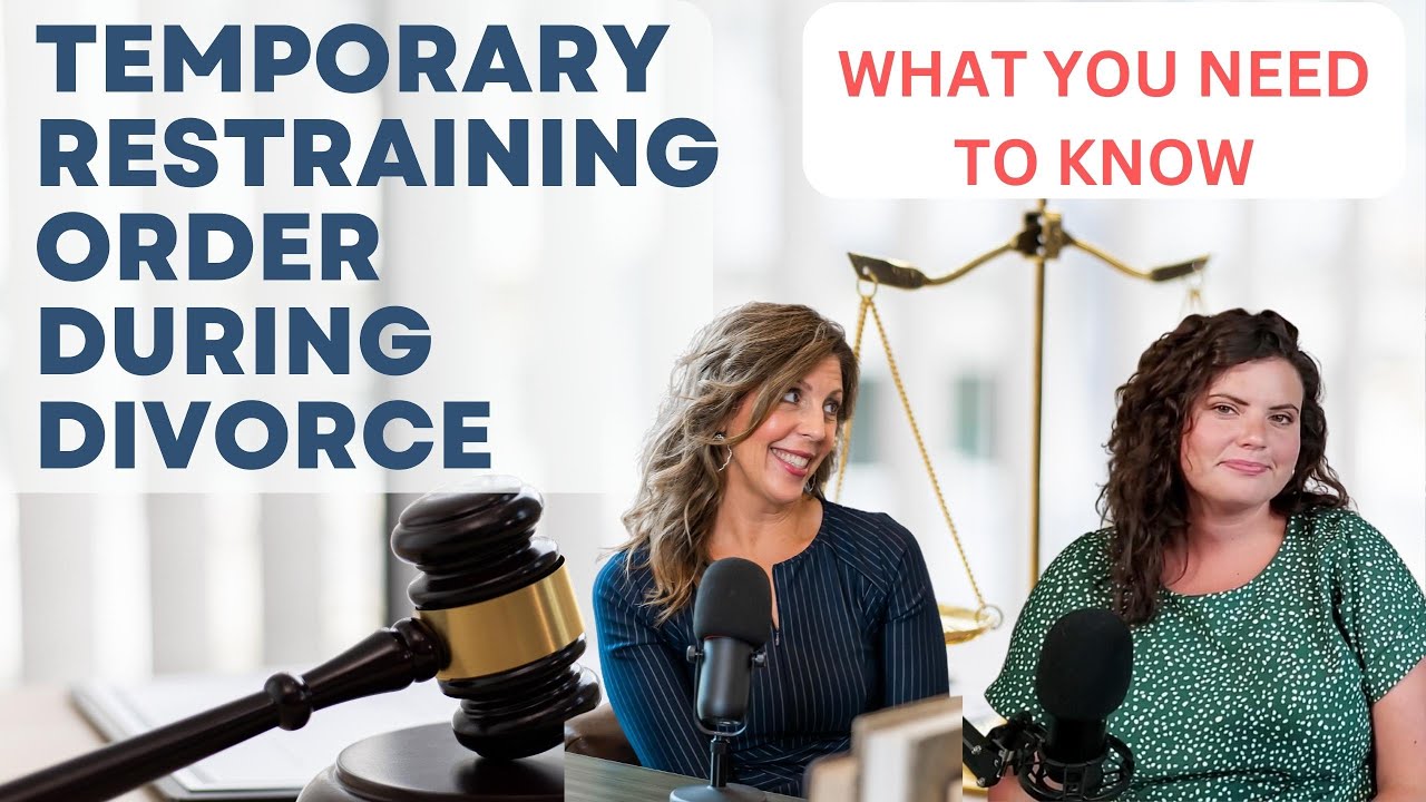 Navigating Divorce: Understanding Temporary Orders & Temporary Restraining Orders (TROs) - YouTube
