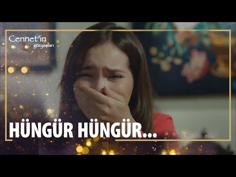 Cennet, hüngür hüngür ağlıyor - Cennet'in Gözyaşları 3. Bölüm