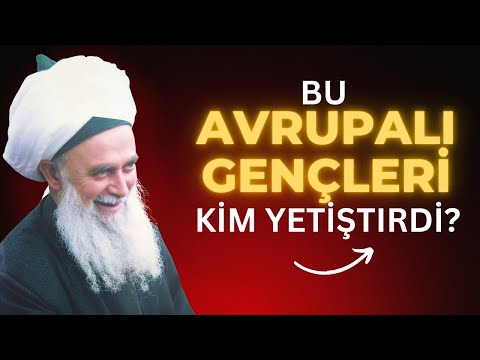 Bu Avrupalı Gençleri Kim Yetiştirdi? Ne Sen, Ne Ben… Dinin Sahibi Allah’tır — Şeyh Nazım Kıbrısî k.s