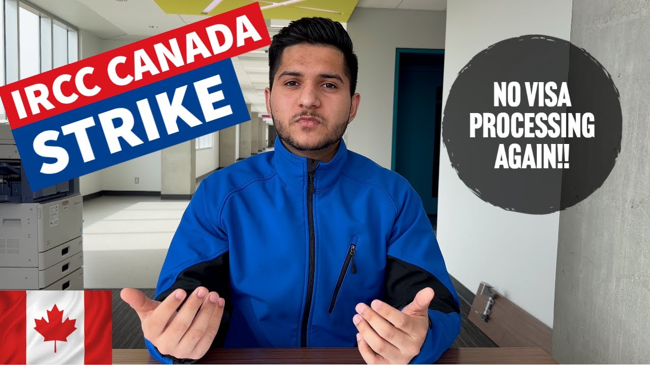 IRCC Strike | CANADA Stopped Visa Process | Study/Work/Visitor/Super ...