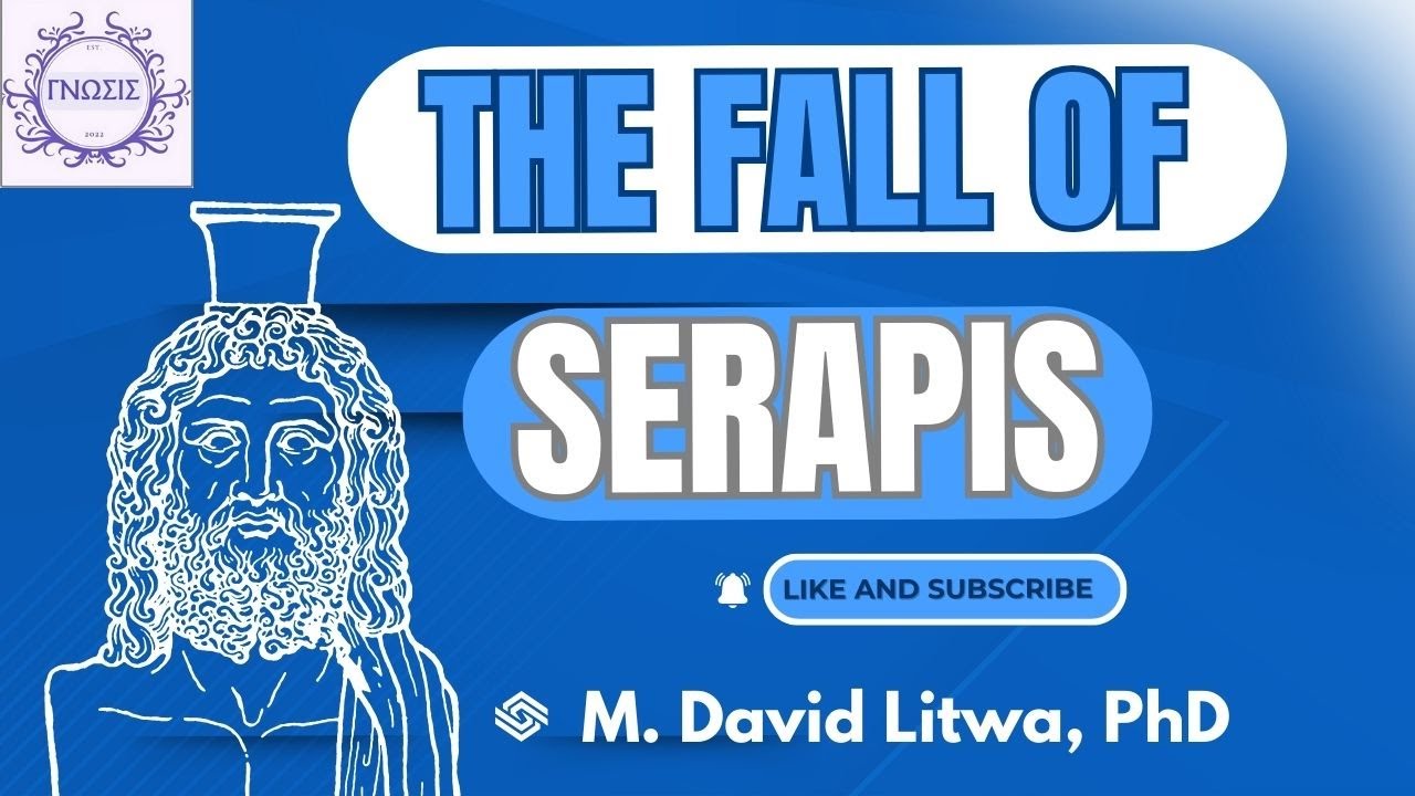 The Fall of Serapis aka Sarapis - YouTube