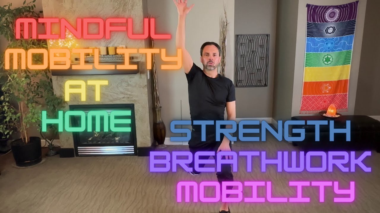 Mindful Mobility Workouts with Kevin - Blending Strength, Breathwork ...