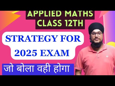 🛑Class 12 Applied Maths Exam Strategy : How to Prepare for Boards in ...
